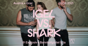 Rolodex Parkinglot Tour: Igel vs. Shark (A); Deadends (A) – Explosiv