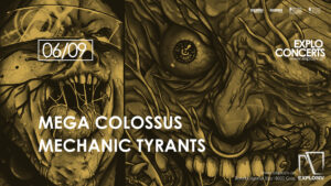 Mega Colossus (USA); Mechanic Tyrants (D) – Explosiv